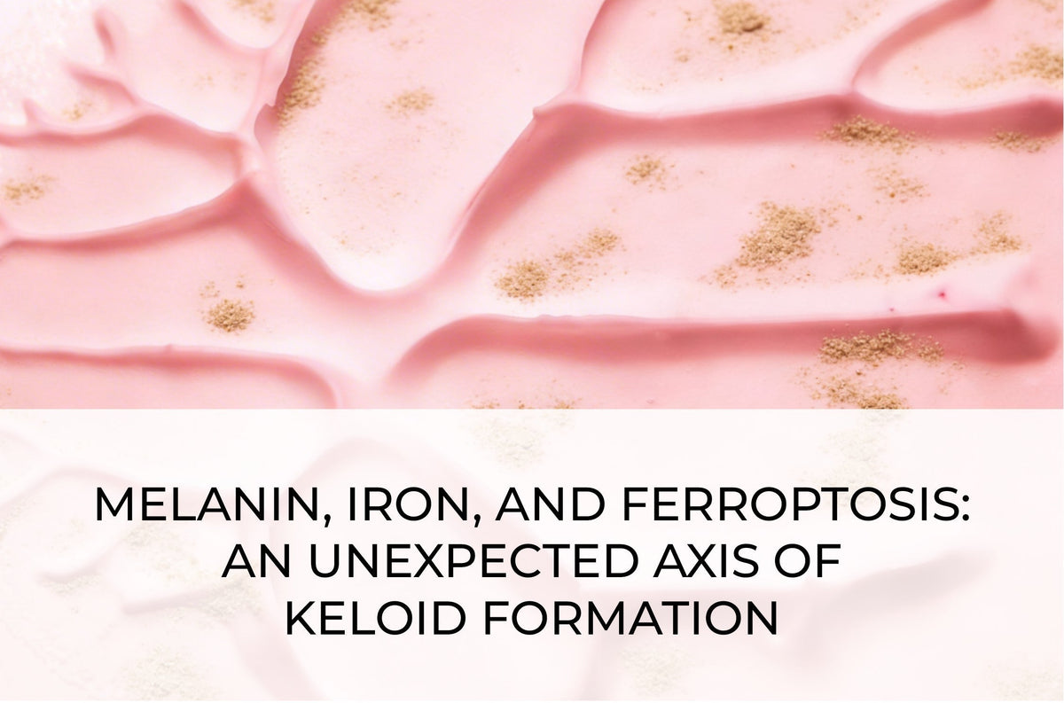 MELANIN, IRON, AND FERROPTOSIS: AN UNEXPECTED AXIS OF KELOID FORMATION ...